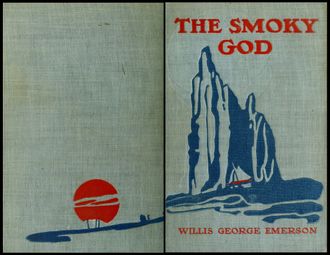 The Smoky God (1908 novel) - Kook Science